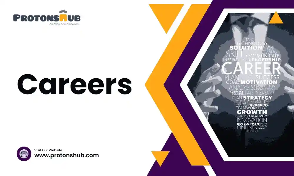 Careers & Job Opportunities | Protonshub Technologies