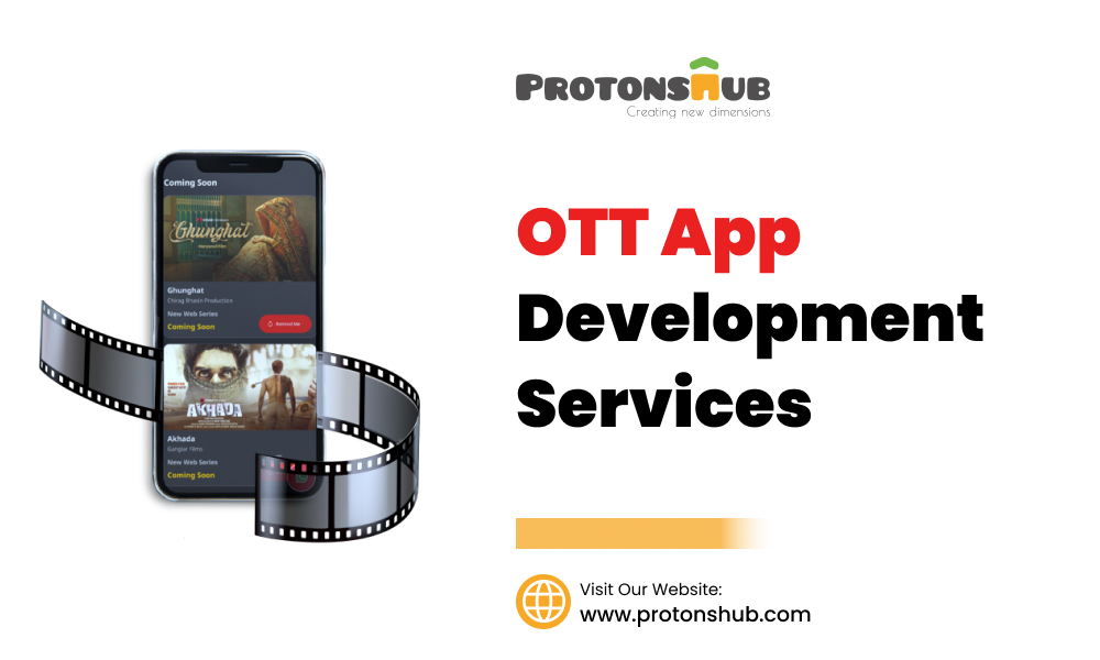 Top OTT App Development Company | Protonshub Technologies
